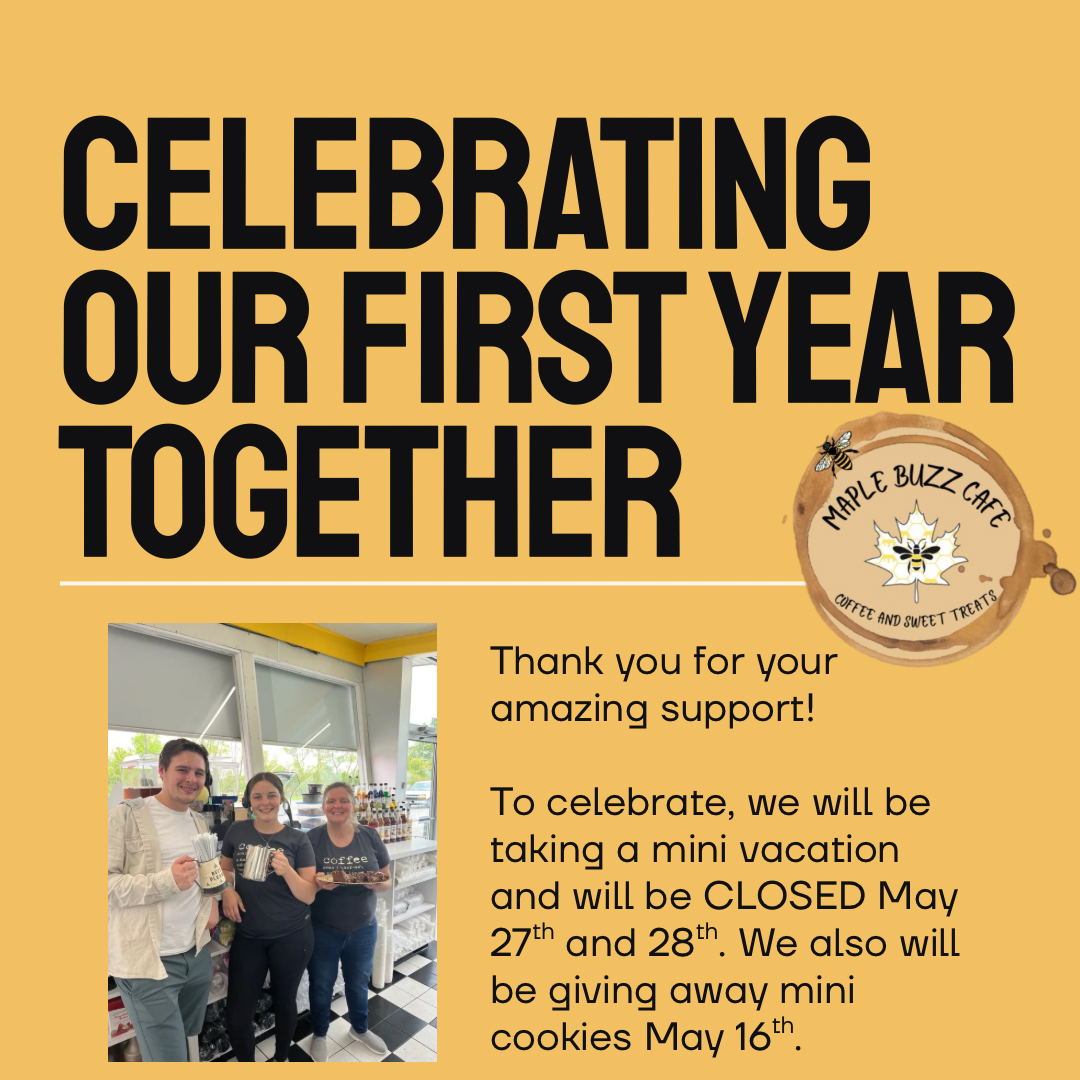 First Anniversary Announcement – Maple Buzz Cafe